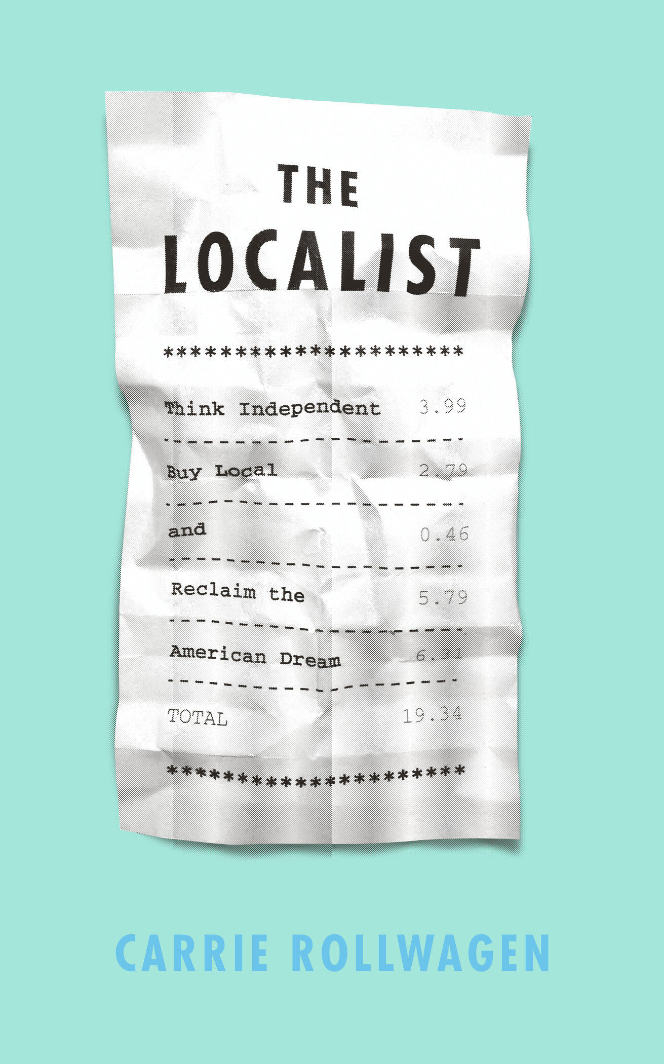 Book Review: The Localist by Carrie Rollwagen – Radical Localism: The ...